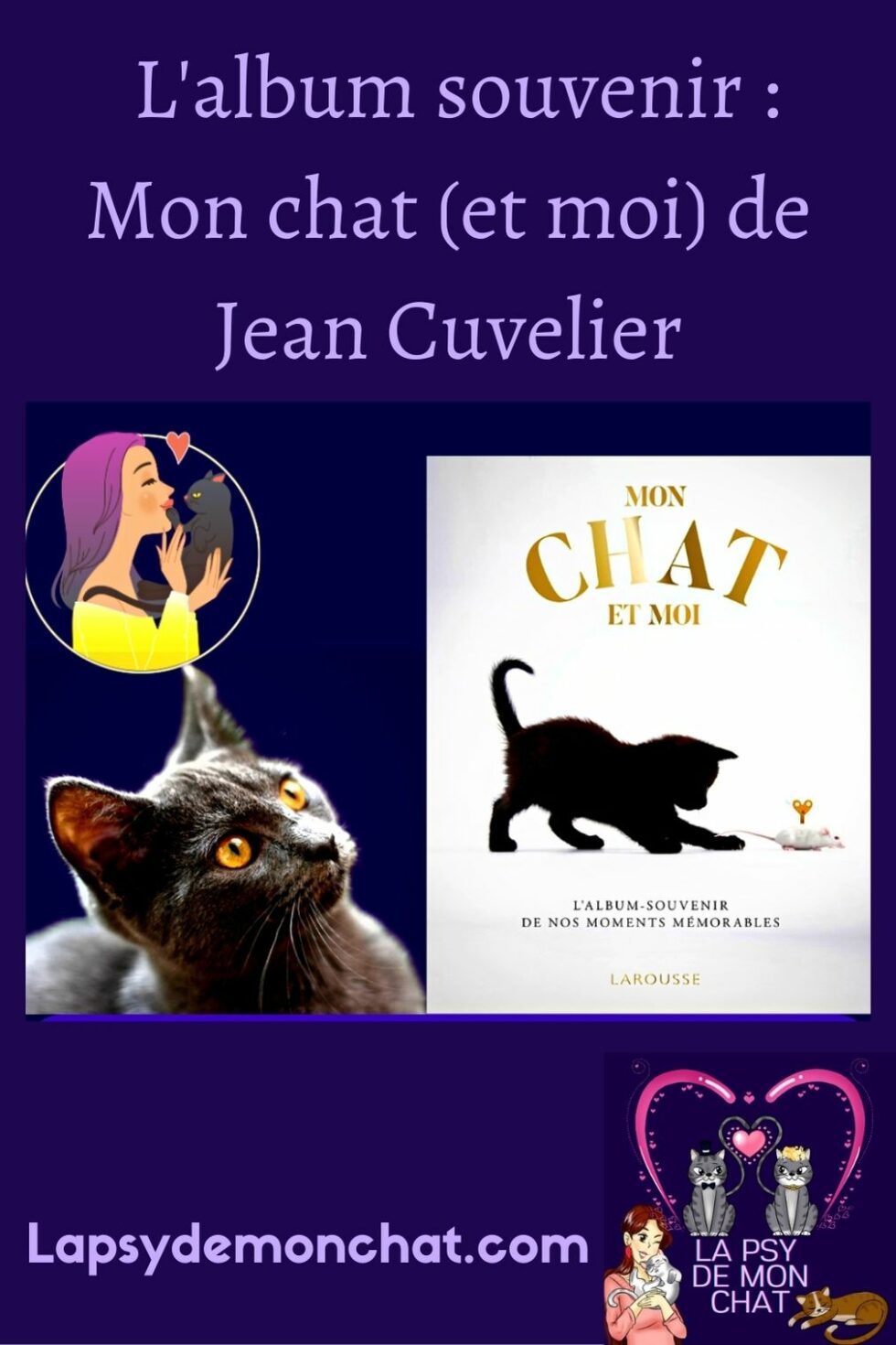 Mon chat (et moi) de Jean Cuvelier : L'album souvenir - La Psy de mon chat